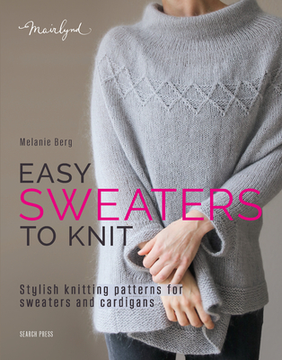 Ivy Bookshop - Easy Sweaters to Knit: Stylish Knitting Patterns for ...